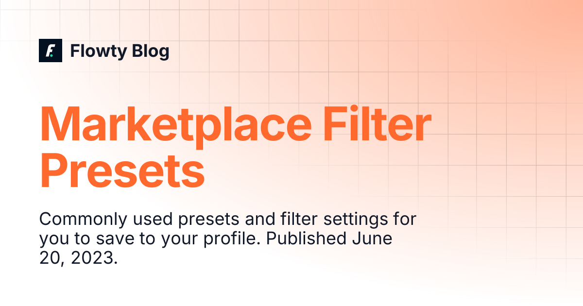 Marketplace Filter Presets | Flowty Blog