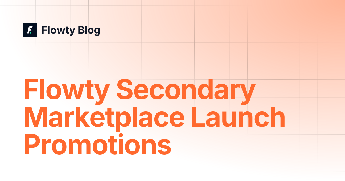 Flowty Secondary Marketplace Launch Promotions | Flowty Blog
